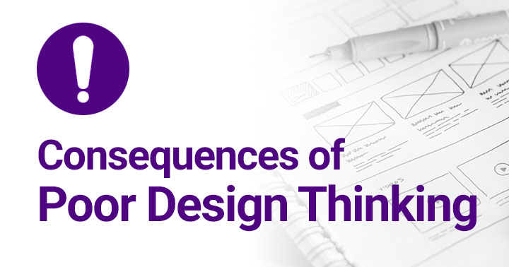 Consequences of Poor Design Thinking | Strata Digital
